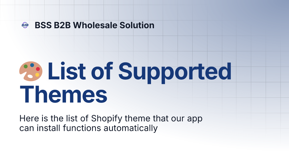 🎨 List of Supported Themes | BSS B2B Wholesale Solution